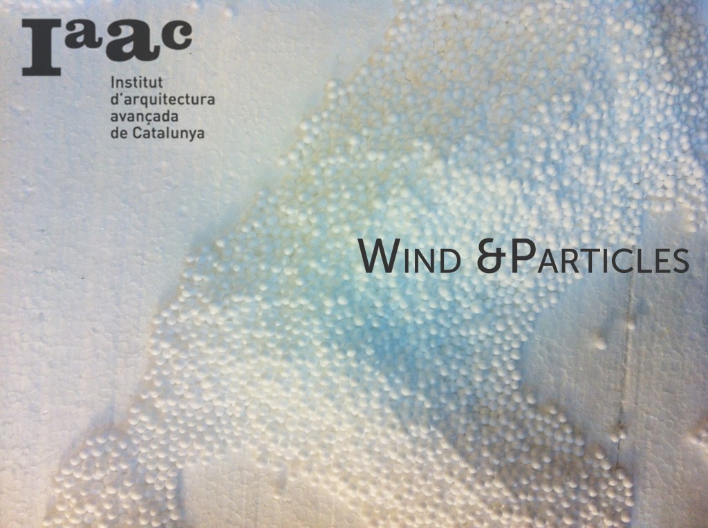 Wind & Particles – IAAC Blog