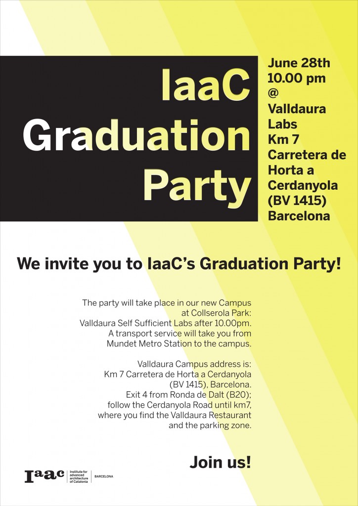 JOIN US TO THE GRADUATION PARTY IN VALLDAURA!!! – IAAC Blog