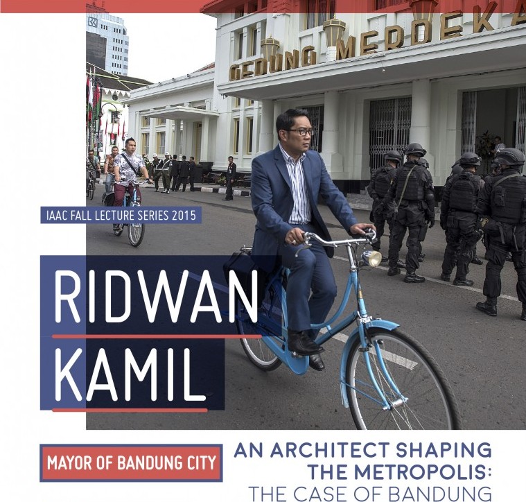 Ridwan Kamil > Fall Lecture Series 2015 – IAAC Blog