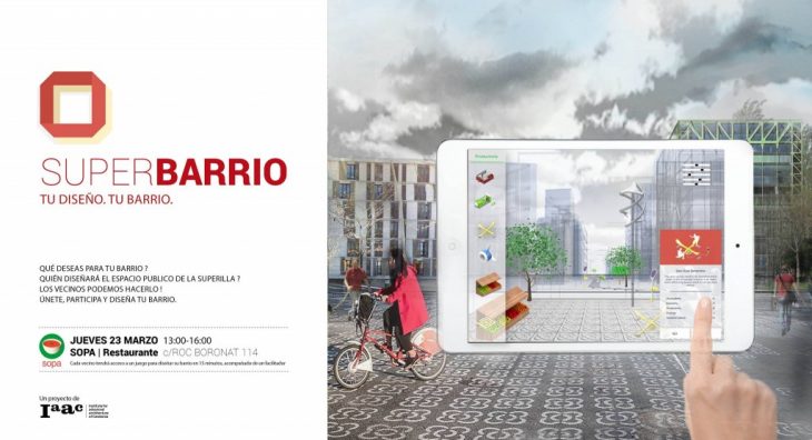 SuperBARRIO // Tu Diseño. Tu Barrio – IAAC Blog