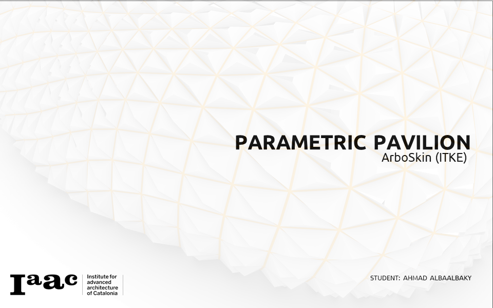 Animated Systems_Arbo Skin Pavilion – IAAC Blog