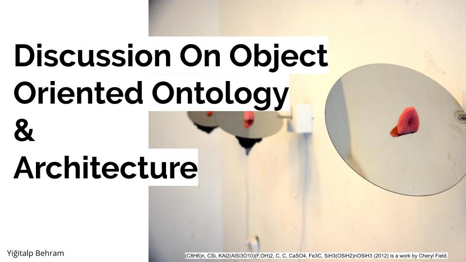 Discussion On Object Oriented Ontology – IAAC Blog