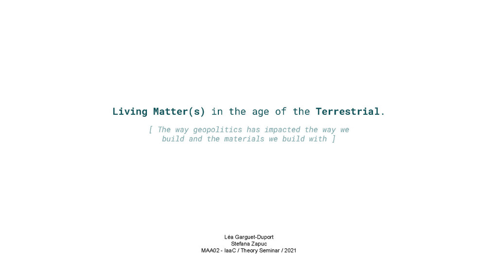 Living Matter(s) in the age of the Terrestrial – IAAC Blog