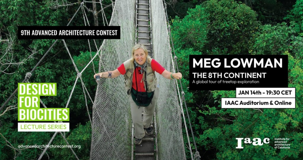 Meg Lowman Visits IAAC and Valldaura Labs – IAAC Blog